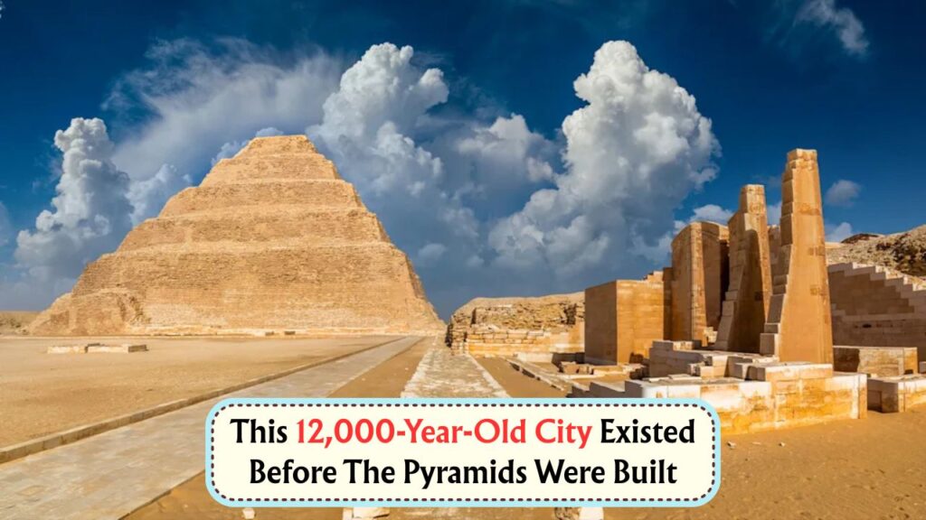 This 12,000-Year-Old City Was Built Before the Pyramids—And We Still ...